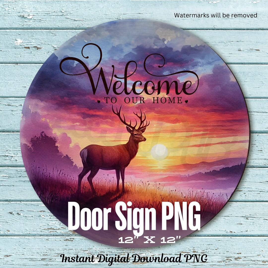 Welcome to Our Home Sign PNG, Deer Door Sign Sublimation PNG, DOWNLOAD ...