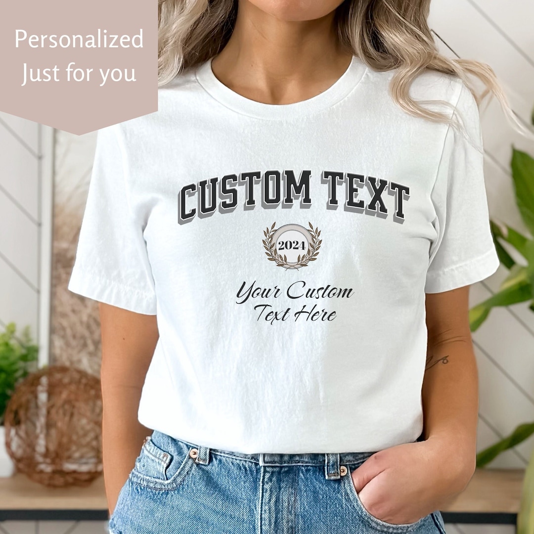 Custom Text College Shirt, Personalized University Tee, Custom College ...