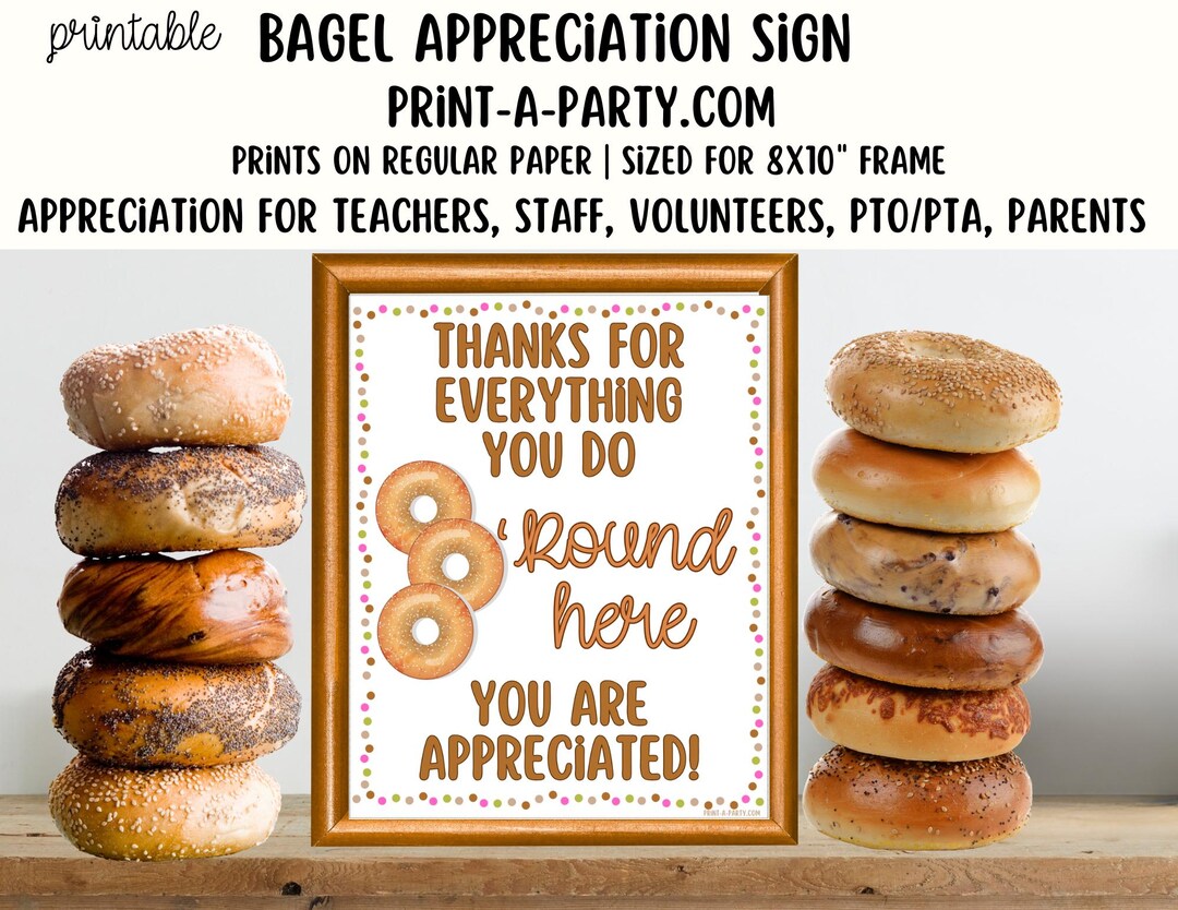 Bagel Appreciation Sign - Printable Decor for Teacher, Staff, Employee ...