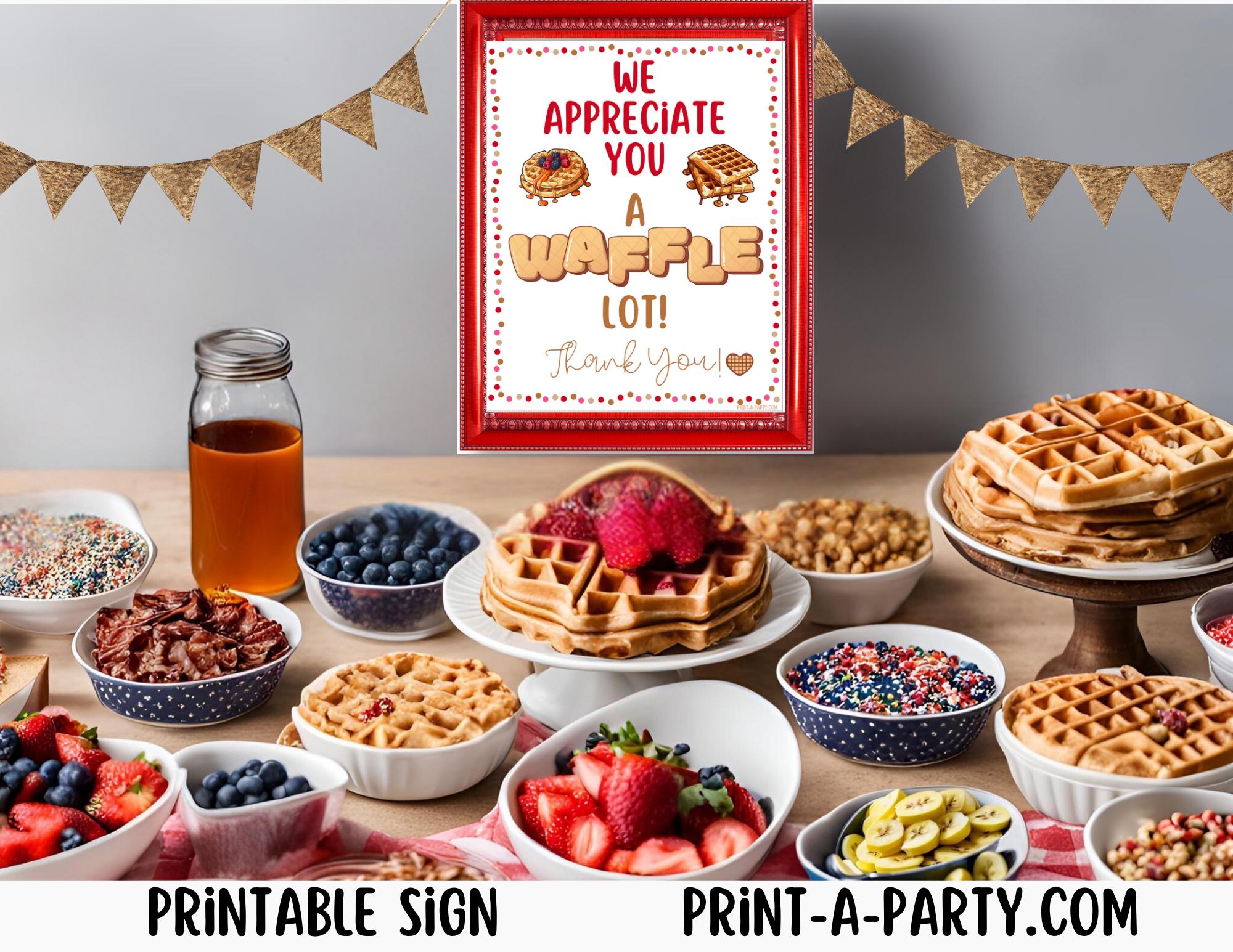 Appreciation Sign WAFFLE Bar Station | Teacher Staff Appreciation Sign ...