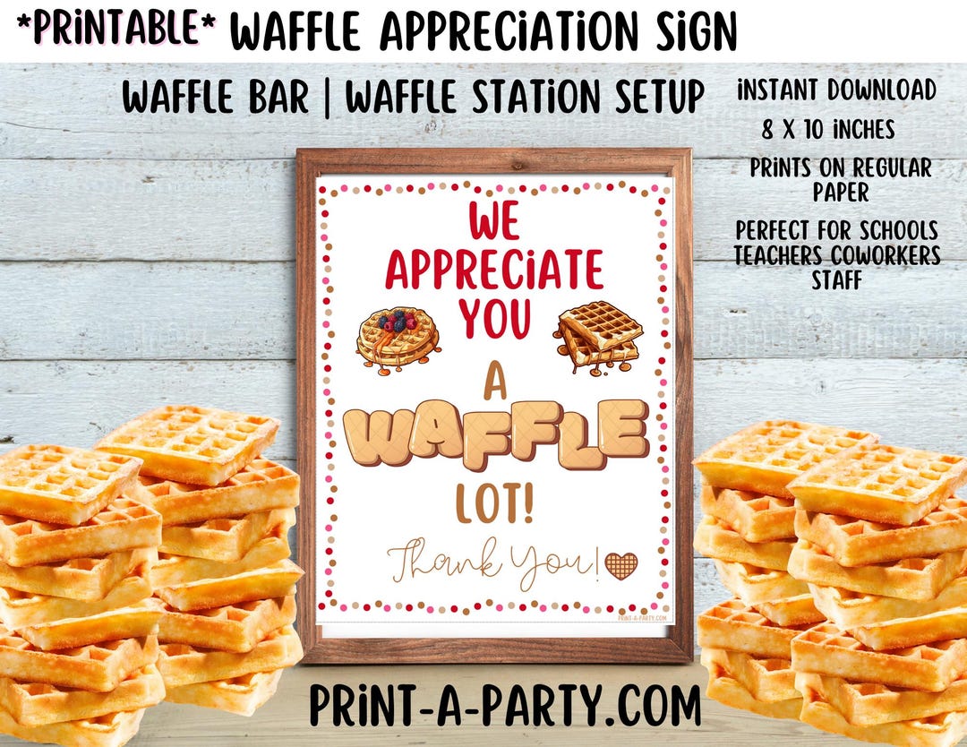 Appreciation Sign WAFFLE Bar Station | Teacher Staff Appreciation Sign ...