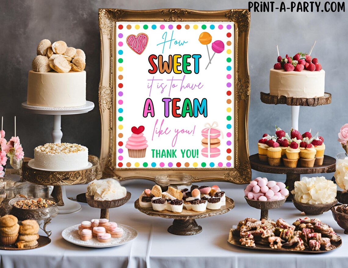 Sweet Team Teacher Staff Appreciation Sign | Printable 8x10 Dessert ...