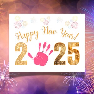 New Years Handprint Craft, New Years Handprint Art, 2025 Handprint ...