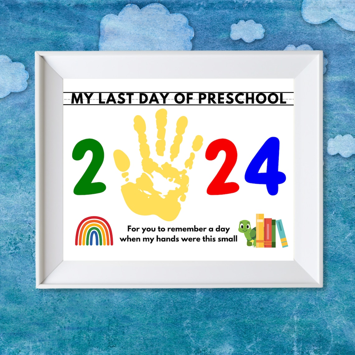 Last Day Preschool Handprint Art, Preschool Craft, Preschool Keepsake ...