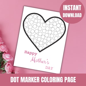 Mother's Day Dot Marker Heart Shaped Page for Preschoolers. Mother's ...