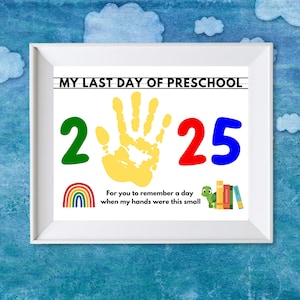 Last Day Preschool Handprint Art, Preschool Craft, Preschool Keepsake ...