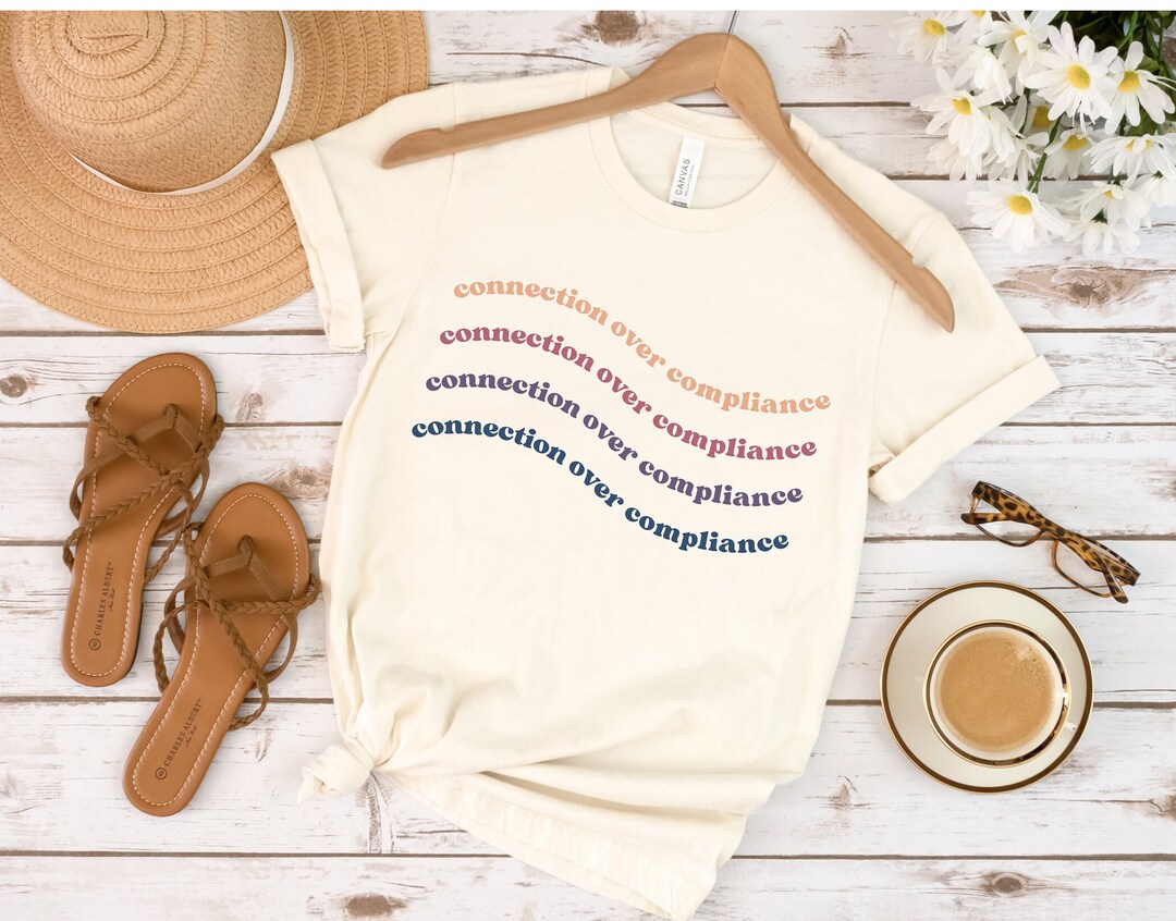 Connection Over Compliance T-shirt, SLP Speech Therapy Shirt, OT BCBA ...
