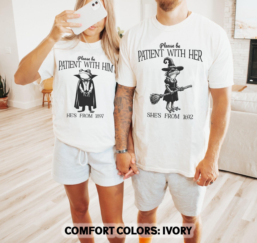 Please Be Patient Funny Couple Shirt, Witchy Spooky Matching Comfort ...