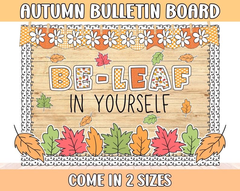 Fall Bulletin Board | Autumn Door Decor | Be-leaf in Yourself Autumn ...