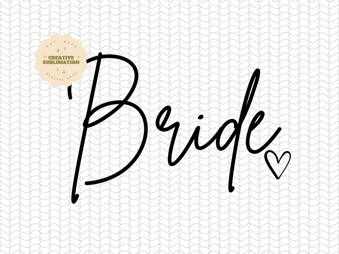 Bride SVG Wedding SVG File Bride Svg Bride Shirt Png - Etsy
