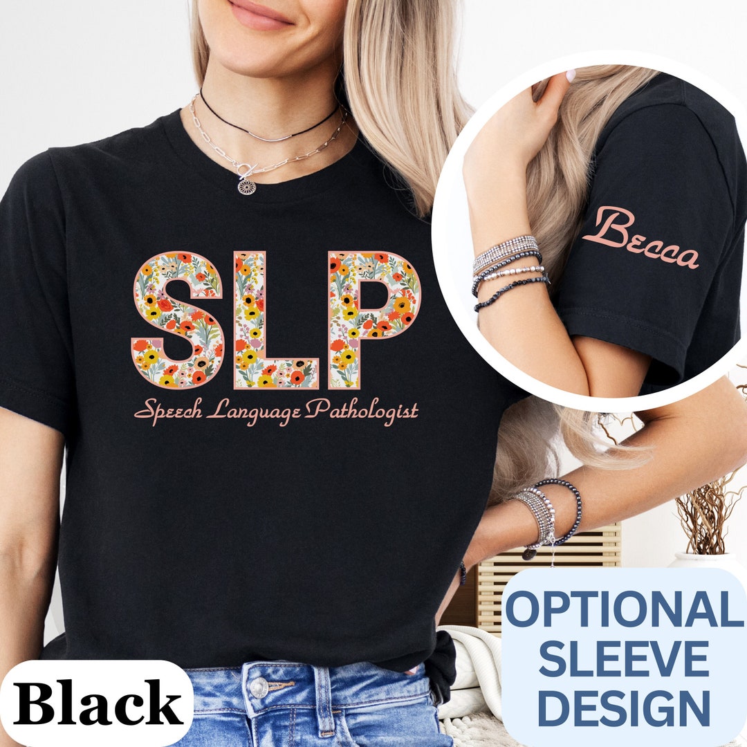 Custom Slp Speech Language Pathologist Shirt, Speech Therapy Shirt ...