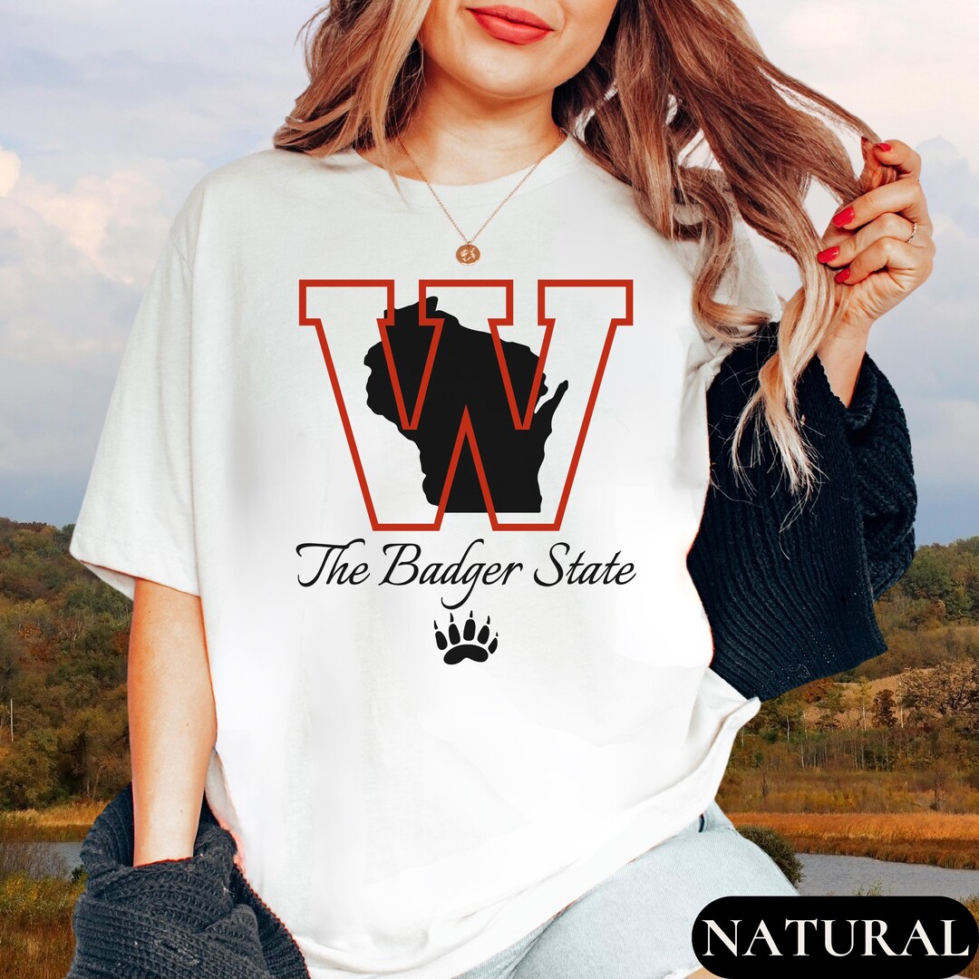 The Badger State Madison Wisconsin Shirt, Te Wisconsin Tshirt Wisconsin ...