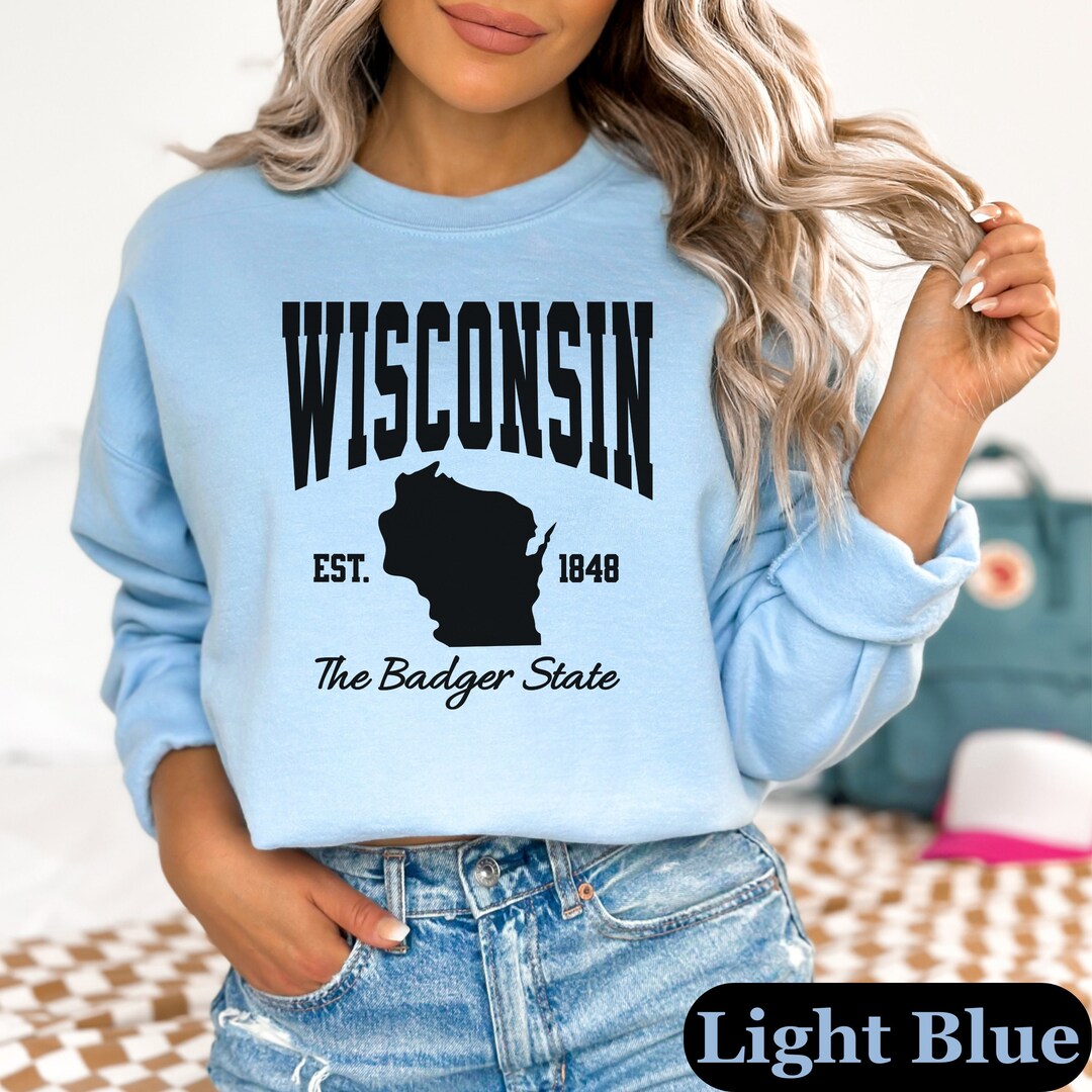 The Badger State Wisconsin State Sweatshirt, Wisconsin Sweater WI ...