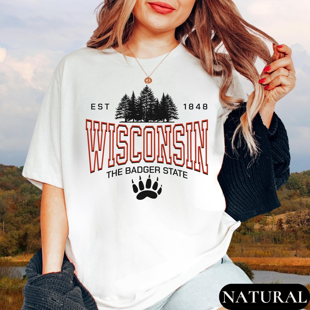 The Badger State Madison Wisconsin Shirt, Tee Wisconsin Tshirt Pine ...