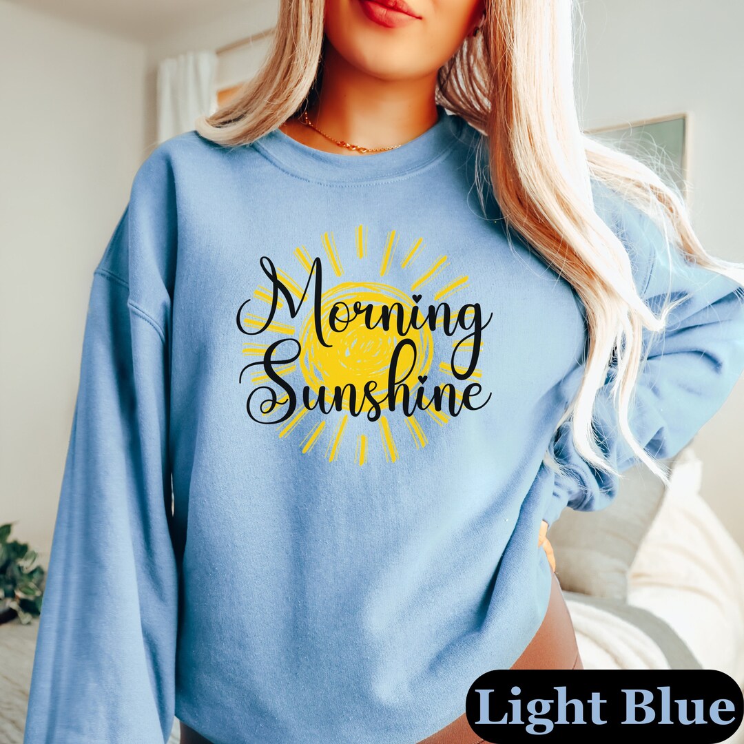 Morning Sunshine Sweatshirt, Comfort Colors Sunshine Shirt Women Sun ...