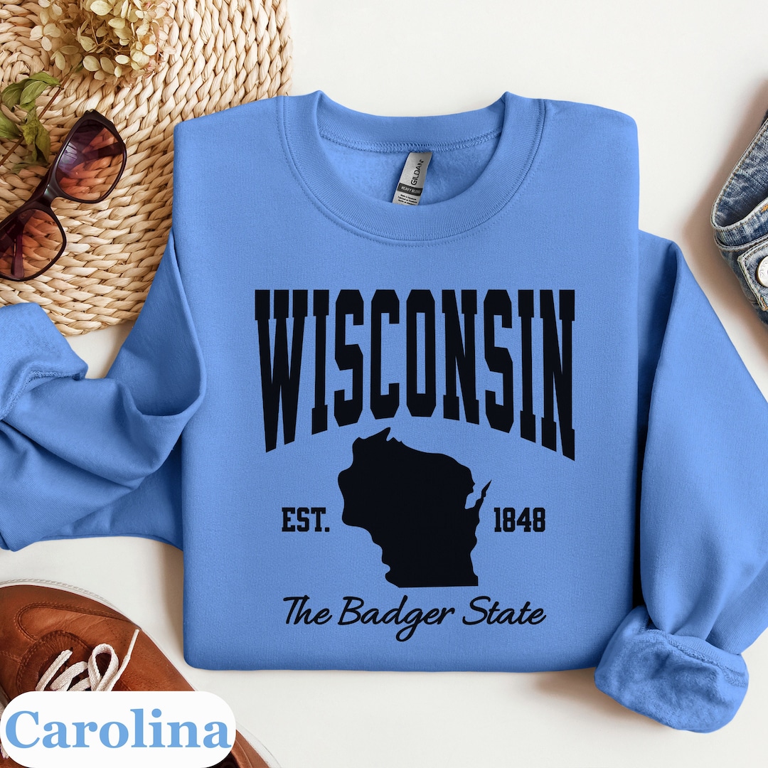The Badger State Wisconsin State Sweatshirt, Wisconsin Sweater WI ...