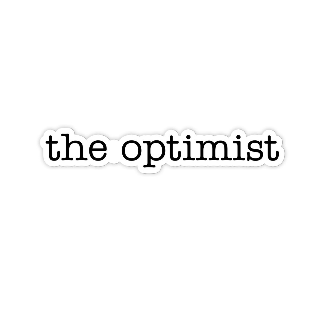 3" Vinyl Sticker, the Optimist Sticker, Water Bottle Sticker, Laptop ...