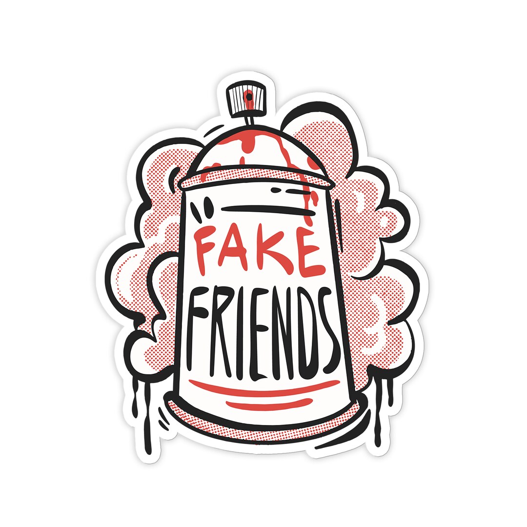 3" Vinyl Sticker, Fake Friends Sticker, Water Bottle Sticker, Laptop ...
