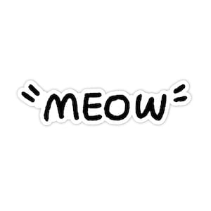 Meow Vinyl Sticker: Waterproof Laptop Decal (2.5" Wide) - Etsy