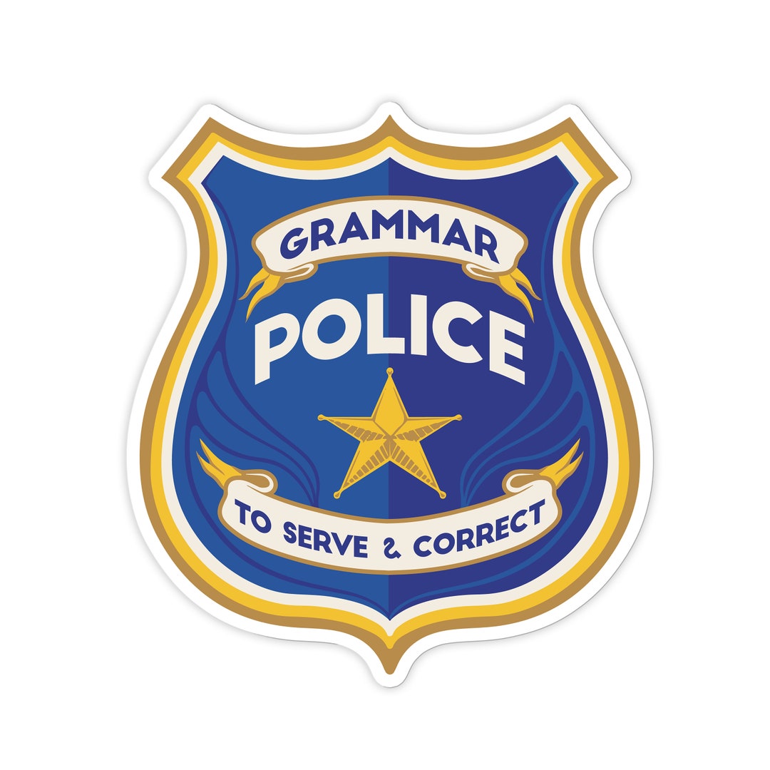 3" Vinyl Sticker, Grammar Police Sticker, Water Bottle Sticker, Laptop ...