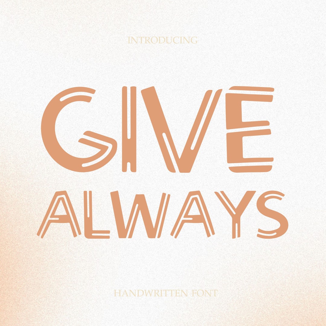 Give Always Font groovy Font Modern Font Hippie Font Cute - Etsy