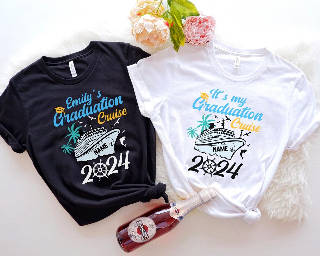 Graduation Cruise Shirt Class of 2024 Family Graduation Cruise T-shirts ...