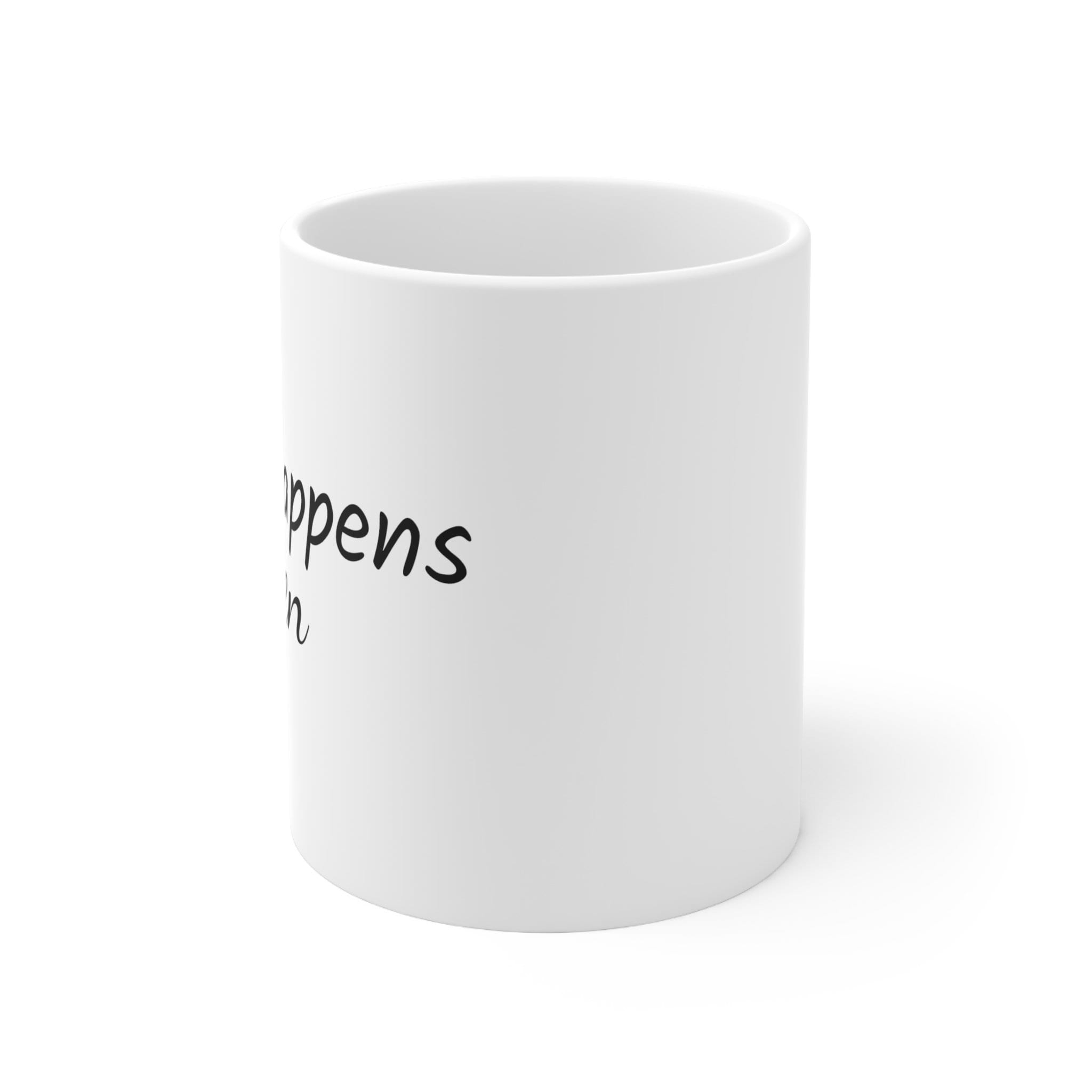 Sip Happens Often: Embrace the Sips of Life Mug-ceramic Mug - Etsy