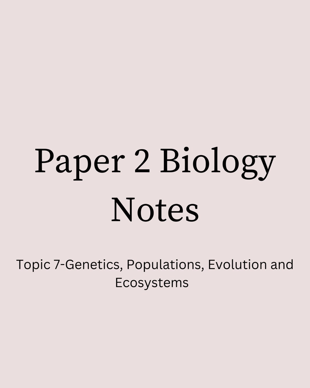 AQA A Level Biology Unit 7 Summary Notes Genetics, Populations ...