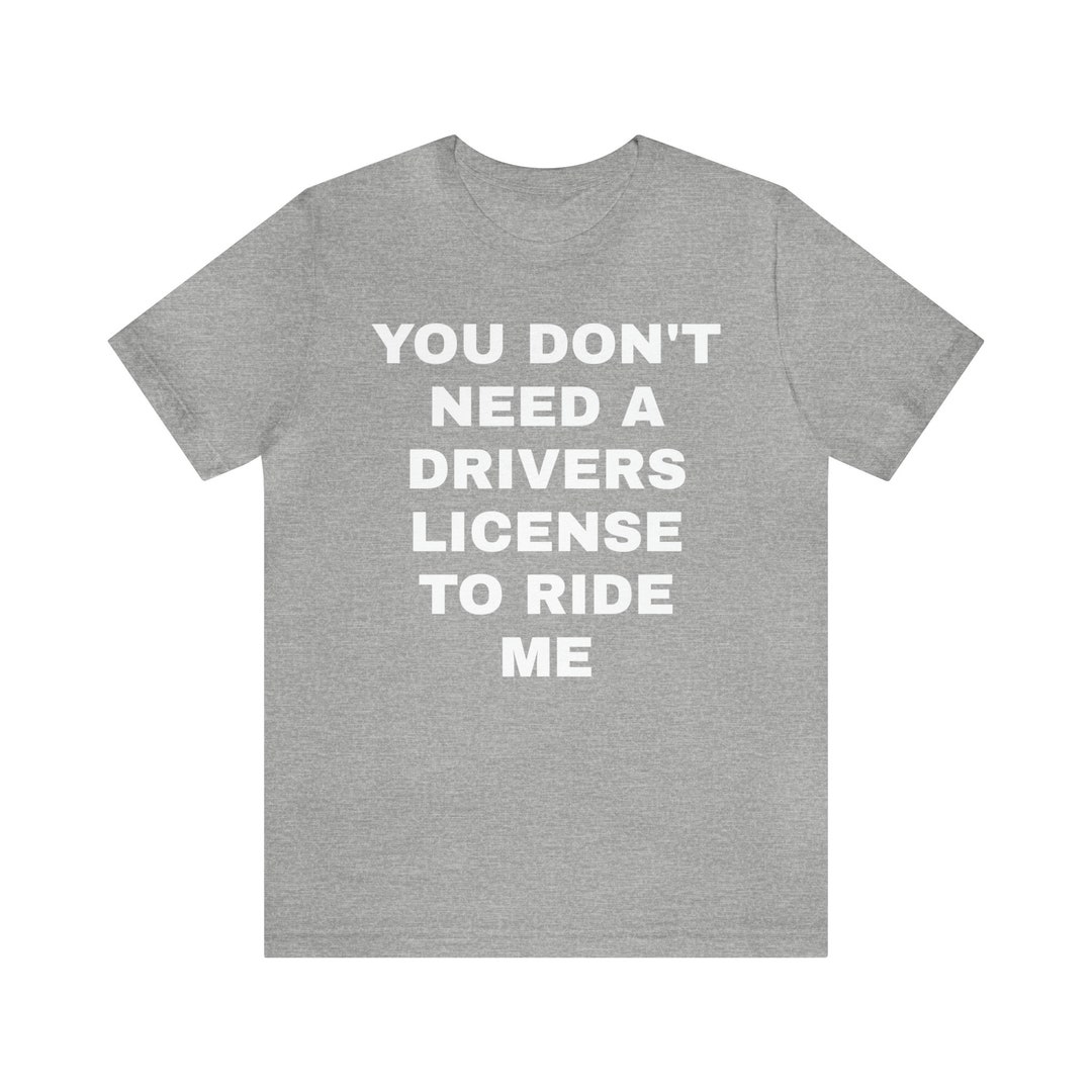 Drivers License Meme Tee - Etsy