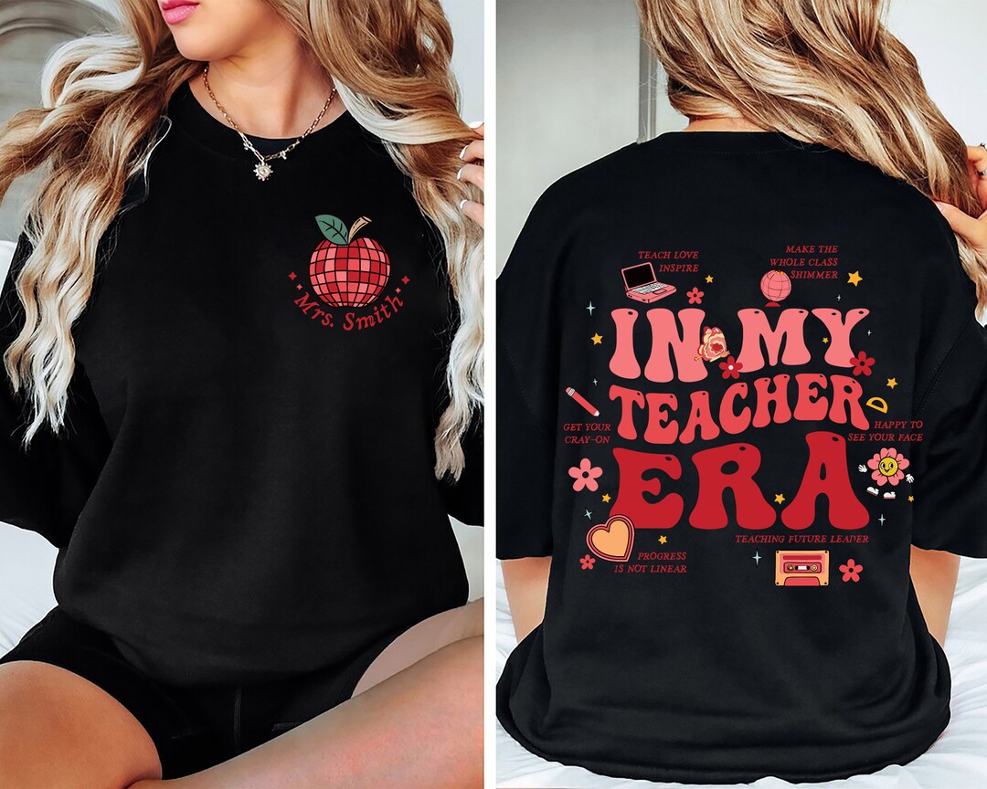 In My Teacher Era Sweatshirt, Custom Teacher Tee, Teacher Appreciation ...