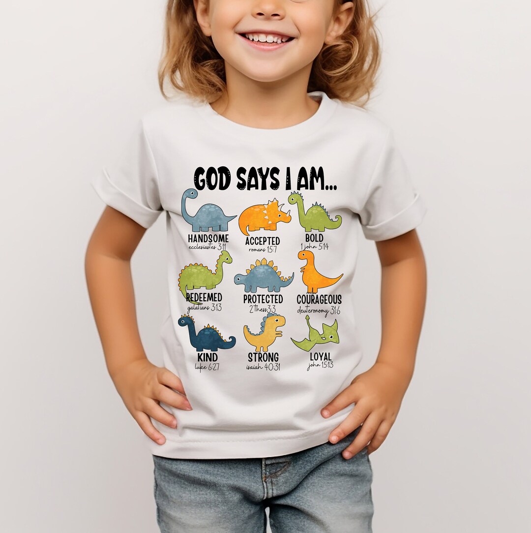 Dinosaurs God Says I Am Protected Shirt, Christian Kids T-shirt ...