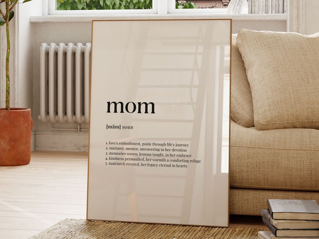 Mom Definition, Printable Wall Art, Dictionary Meaning, Gift for Mom ...