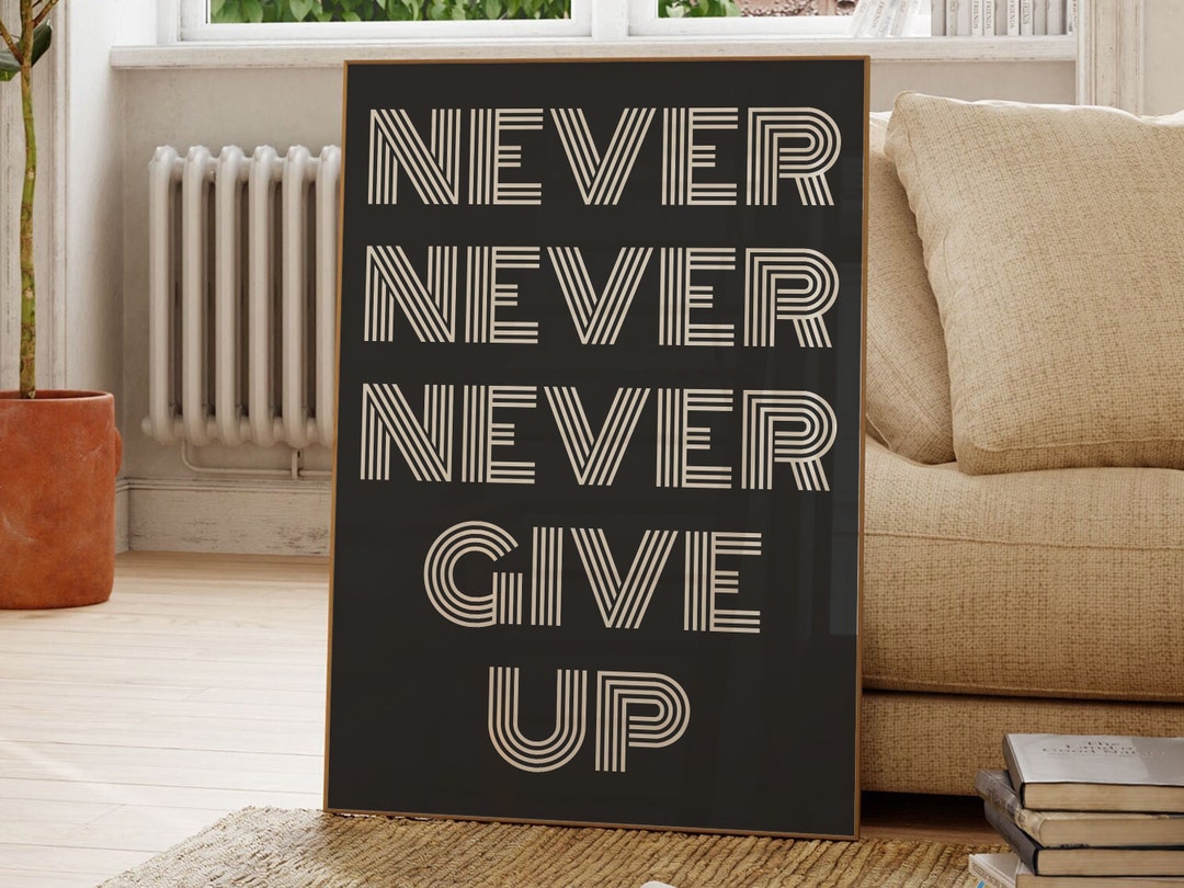 Never Give up Print, Digital Download Print, Retro Wall Decor, Large ...