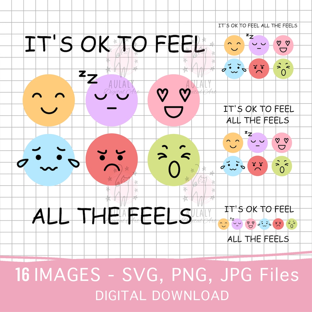 Emotion Faces, It's Okay to Feel All the Feels, Emoji SVG, Love ...