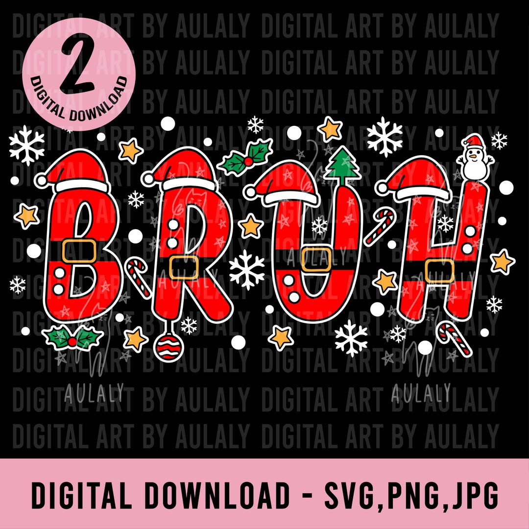 Bruh Christmas Png, Bruh SVG, Bruh Santa Hat, Bruh Pajama, Funny ...