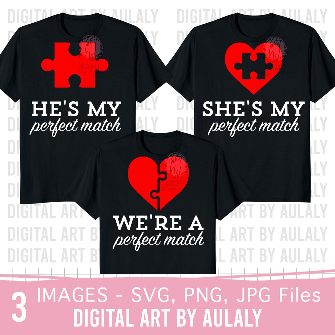 She's My Perfect Match, He's My Perfect Match, We're a Perfect Match ...