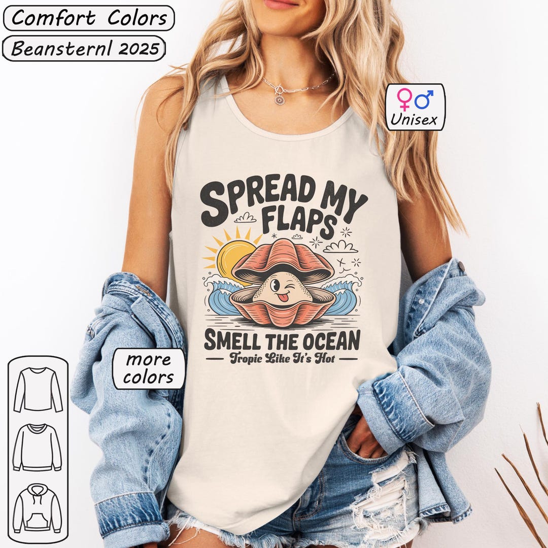 Spread My Flaps Smell the Ocean Tank Top Funny Unhinged Summer Tanktop ...