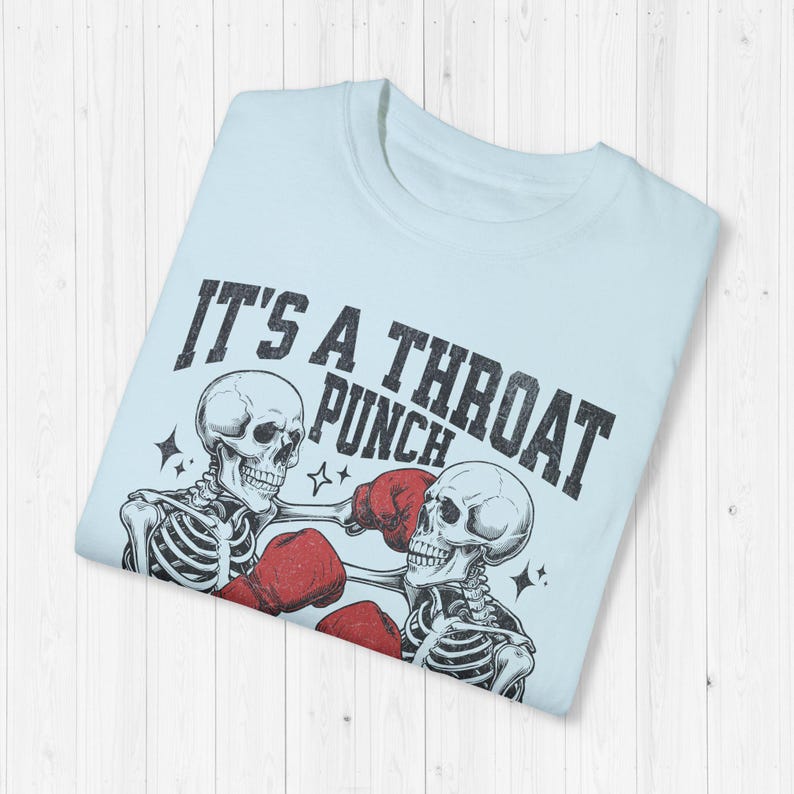 Funny Boxing Skeleton Comfort Colors T-shirt - Throat Punch Kinda Day ...