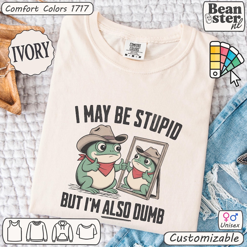 I May Be Stupid but I'm Also Dumb Comfort Colors Shirt, Self-mockery Tshirt, Funny Frog Meme Tee ...