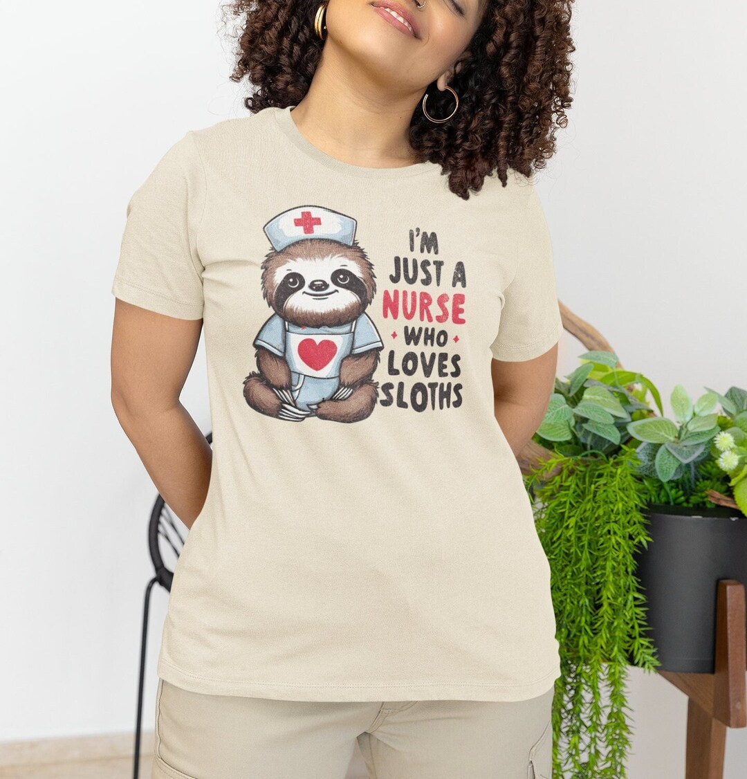 I'm Just A Nurse Who Loves Sloths Funny Sloth Gift for Public Nurse ...