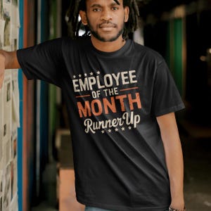 Employee of the Month Runner up Shirt Sarcastic Employees Gift Office ...
