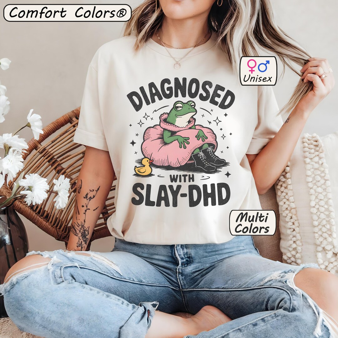 Slay DHD Frog T-shirt, Funny Mental Health Tee - Etsy