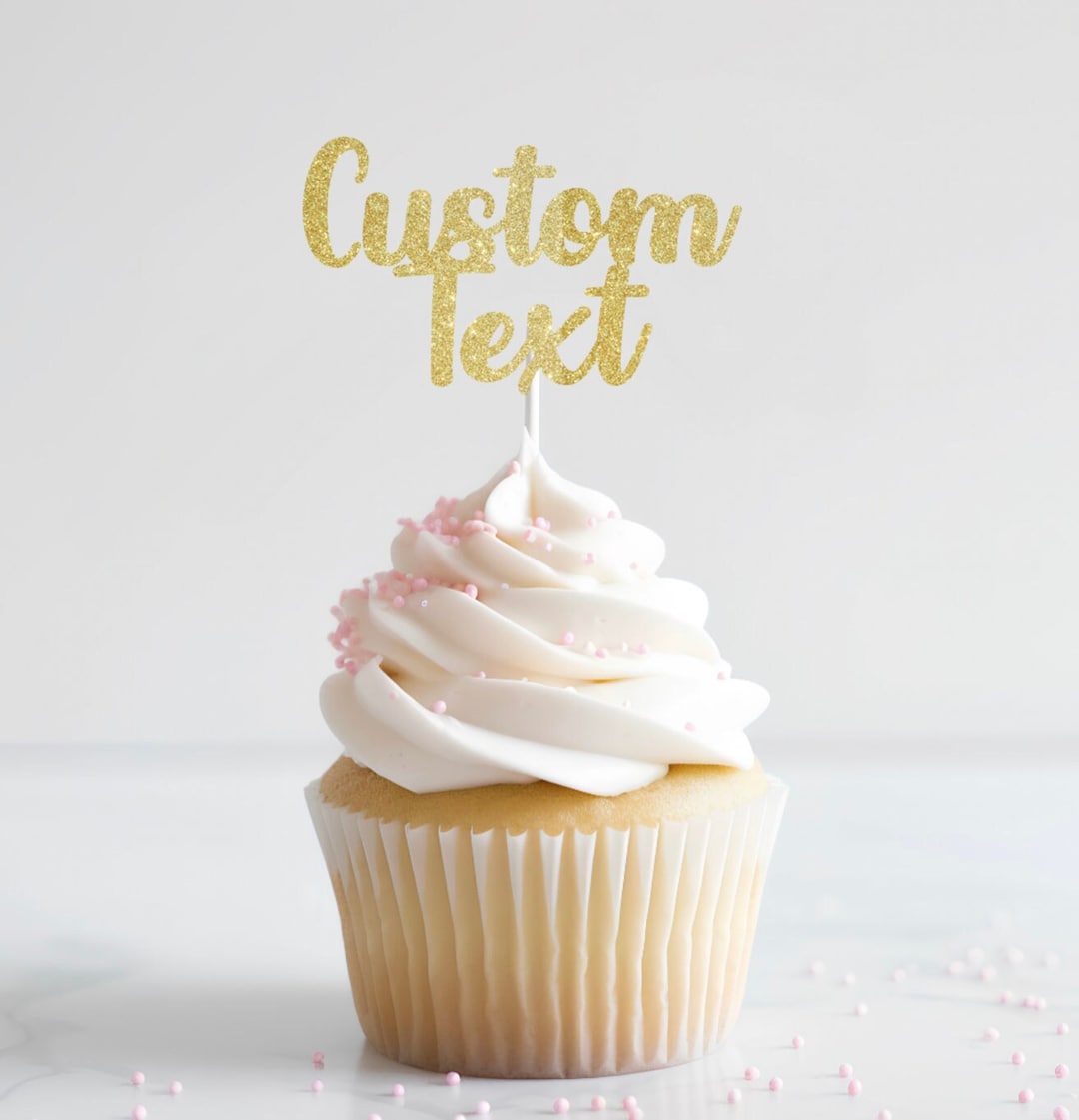 Personalized Text Cupcake Toppers, Custom Glitter Cupcake Toppers ...