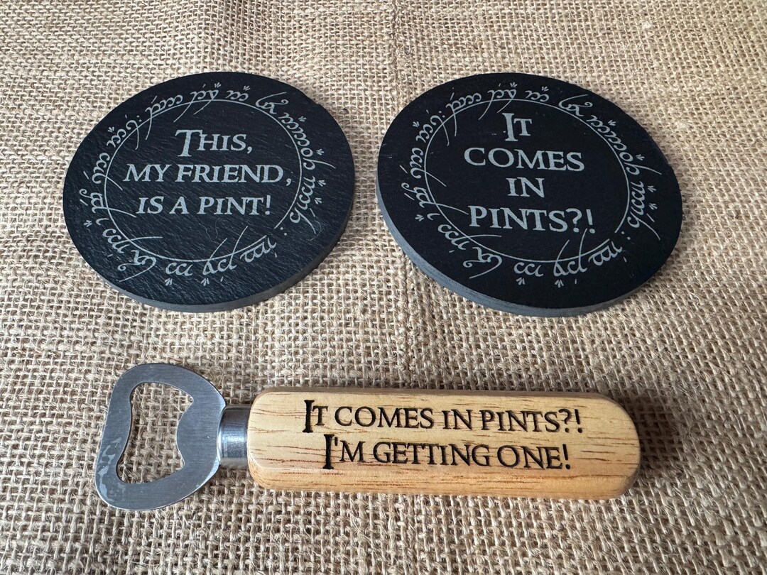 The Lord of the Rings It Comes in Pints Engraved Bottle Opener and ...