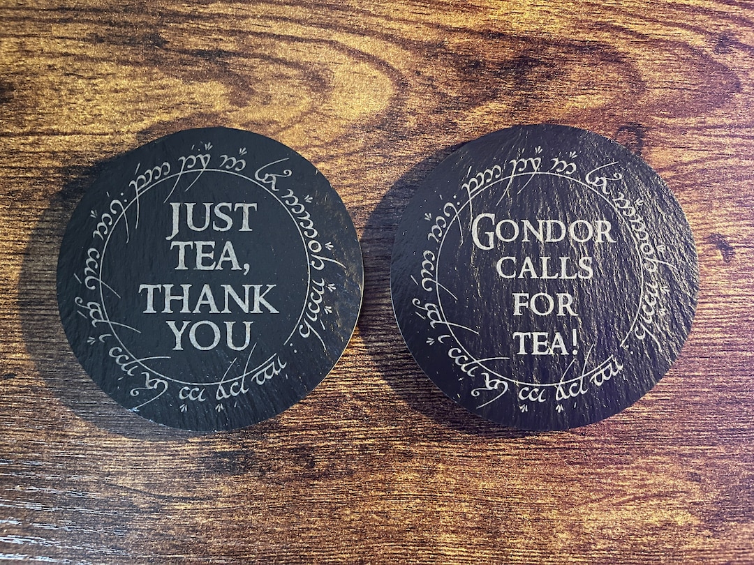 The Lord of the Rings Engraved Slate Coasters. Just Tea, Thank You ...