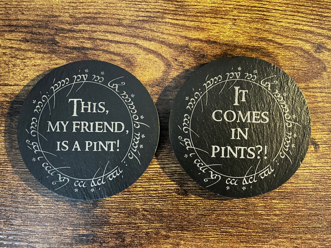 The Lord of the Rings Engraved Slate Drinks Coasters. This My Friend is ...