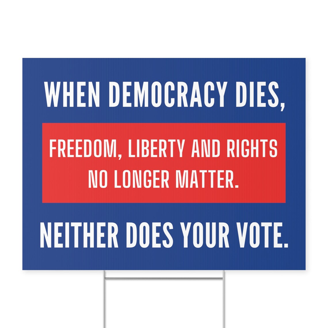 Democracy Yard Sign, 24 X 18, Printed on Both Sides, Free Mounting ...