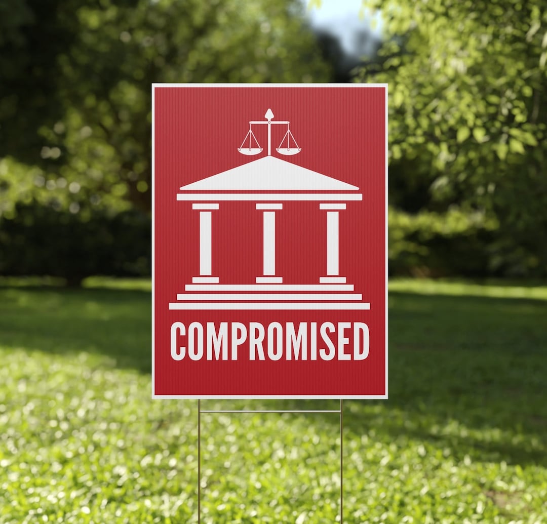 Supreme Court Compromised Yard Sign, Political Yard Sign, Election Yard ...