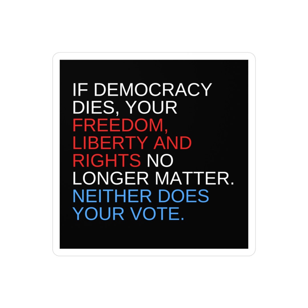 What is Democracy, Vinyl Democracy Sticker, Indoor/outdoor, Multiple ...