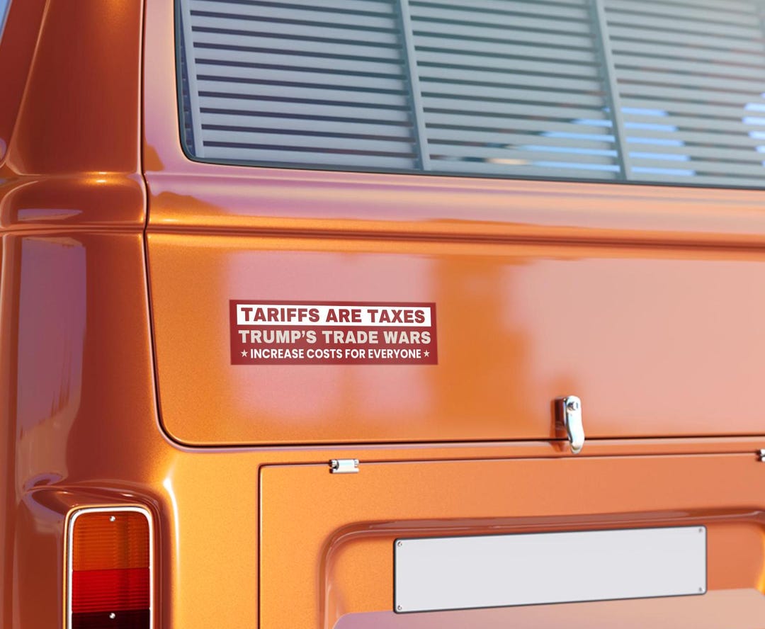 Tariffs Bumper Sticker, Anti Trump Bumper Sticker, Custom Bumper ...